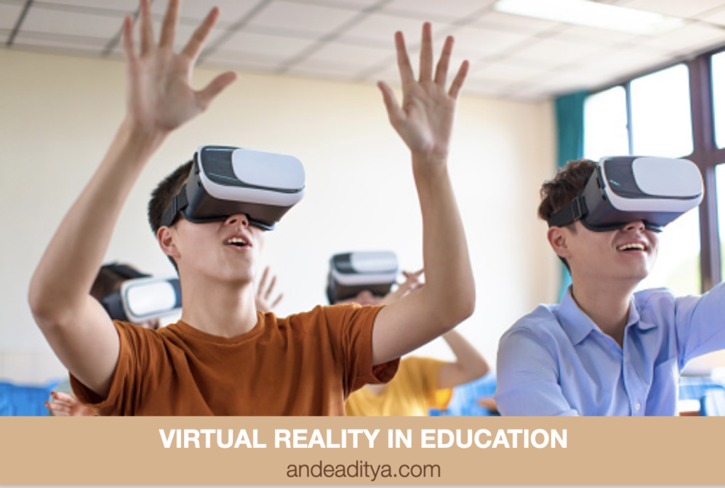 Virtual Reality in Education - Ande Aditya
